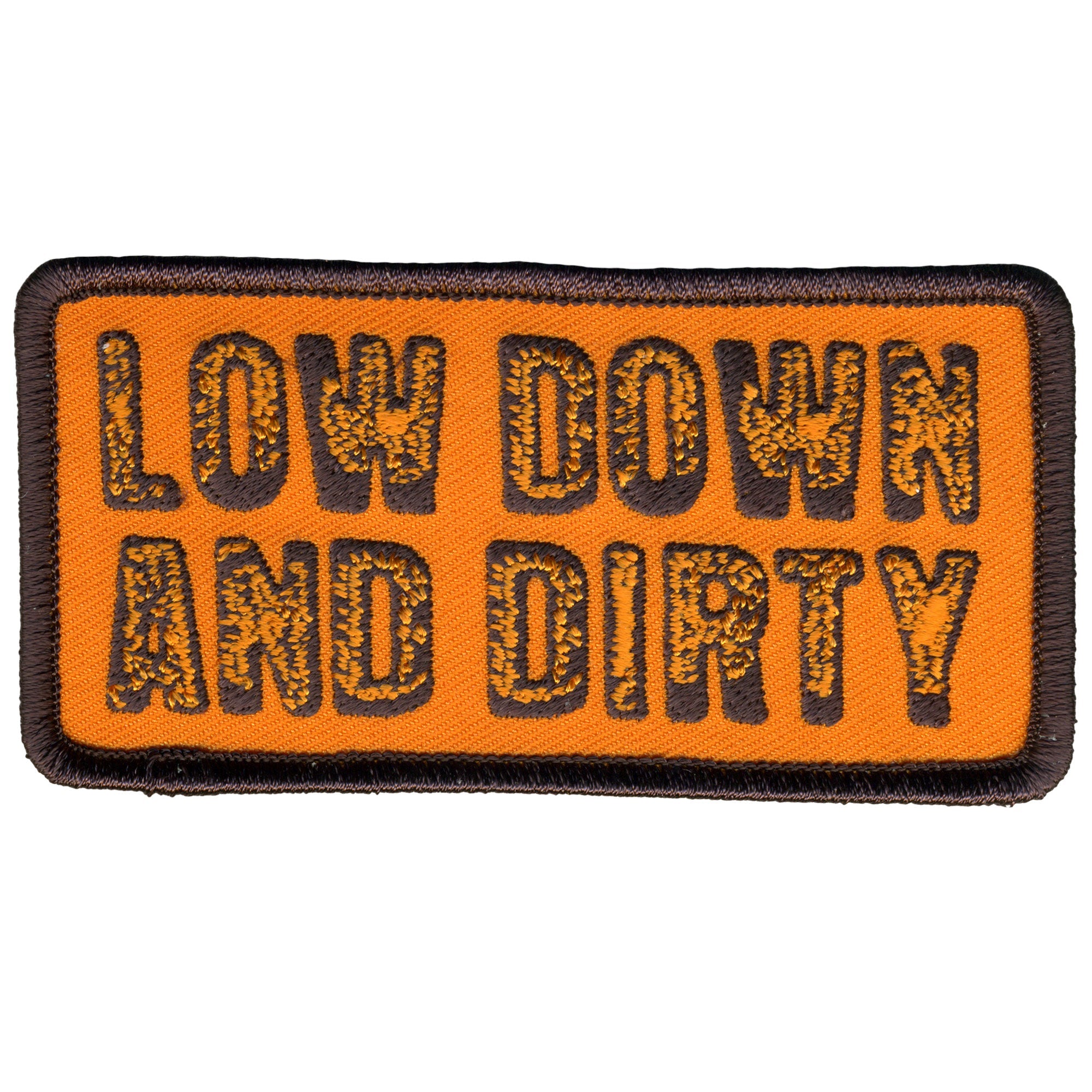 Hot Leathers Low Down And Dirty Patch – Extreme Biker Leather
